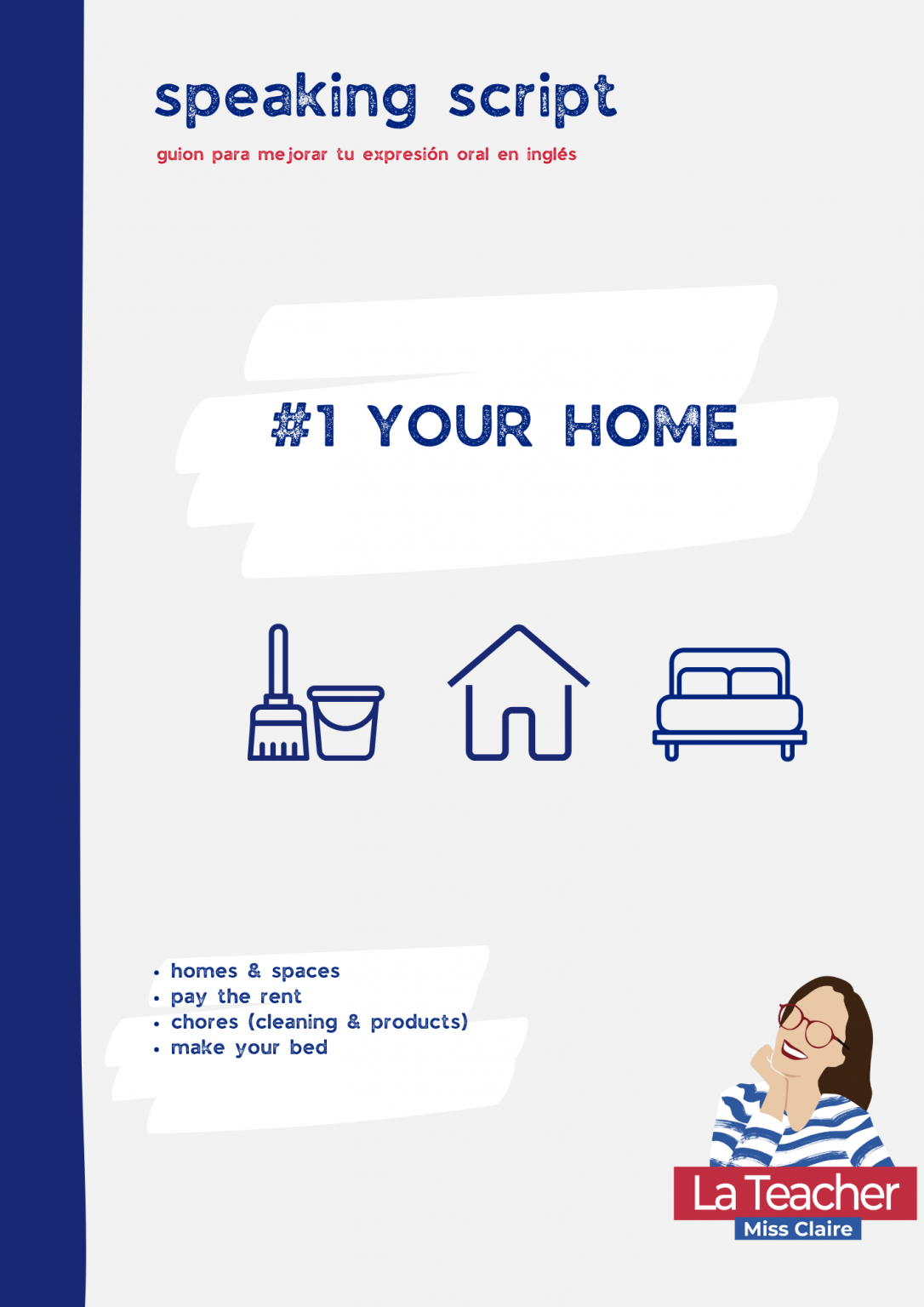 Speaking script. #1. Home & chores - La Teacher Miss Claire
